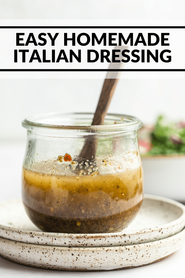 Easy Homemade Italian Dressing - The Whole Cook