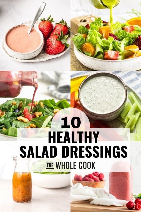 10 Healthy Salad Dressings - The Whole Cook